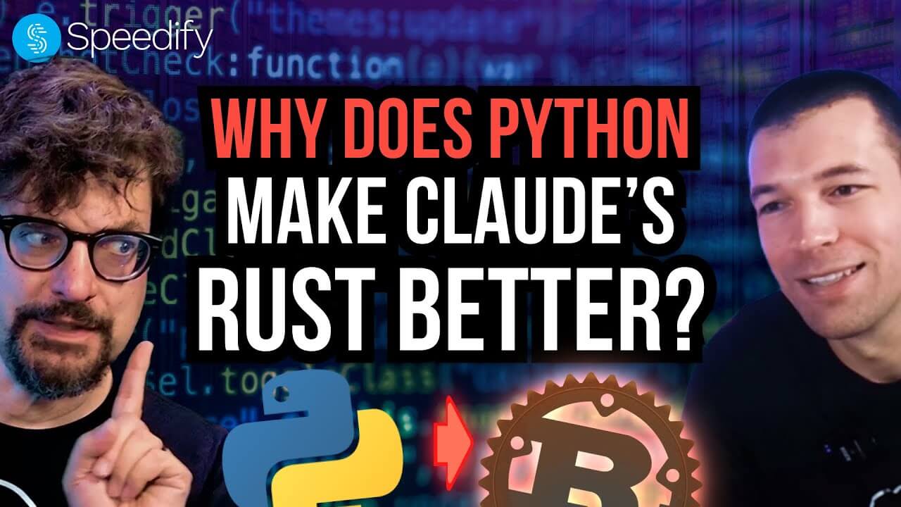 Watch Now: Why is Python the Secret to Better Rust in Claude? - Speedify